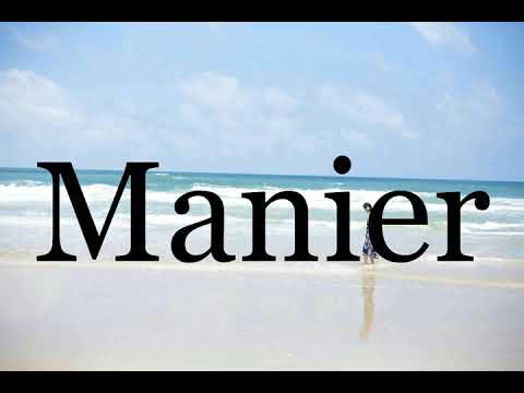 How To Pronounce Manier๐๐๐๐๐๐Pronunciation Of Manier