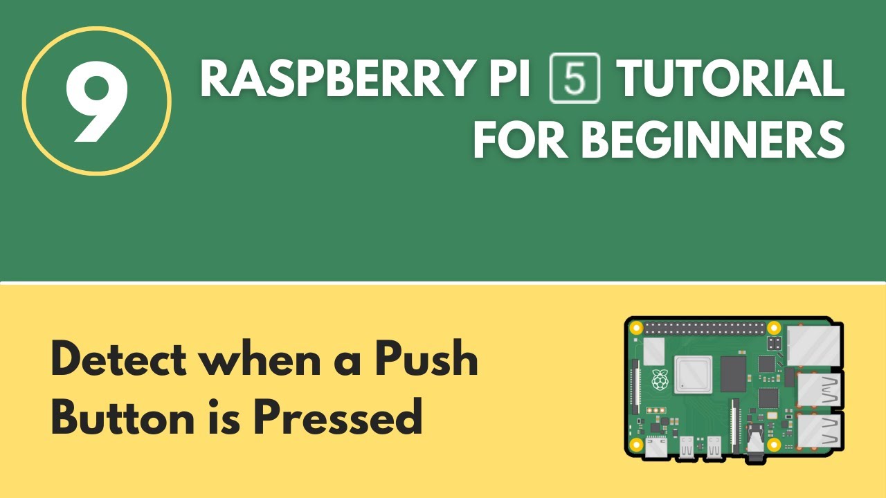Detect when a Push Button is Pressed with Python - Raspberry Pi 5 Tutorial (#9)