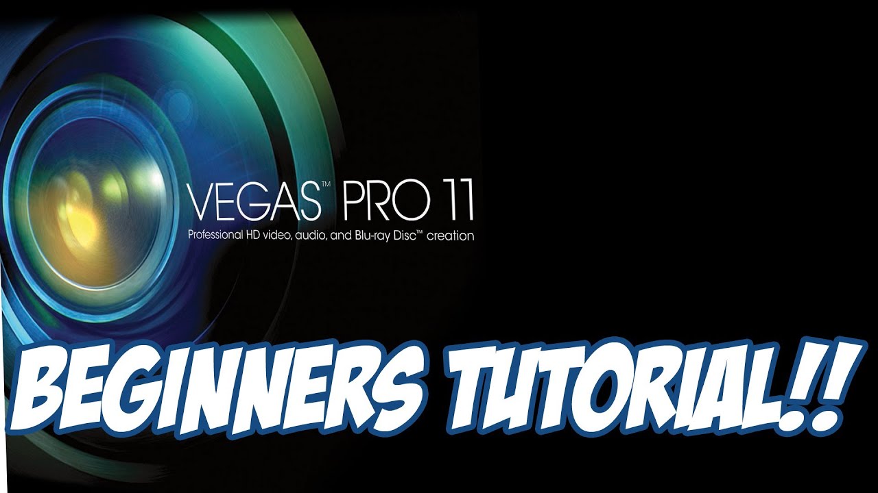 Sony Vegas Pro 11 - Beginners Tutorial -