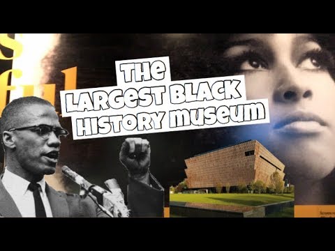 VISITING THE LARGEST BLACK HISTORY MUSEUM
