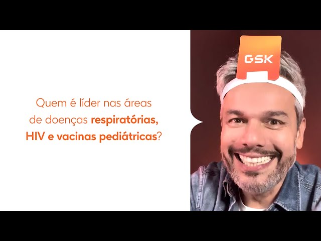 Em Foco | GSK BR