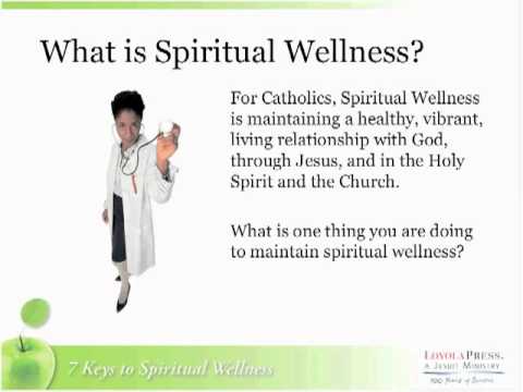 7 Keys to Spiritual Wellness: What Is Spiritual Wellness?