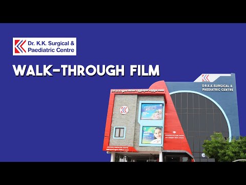 Dr. KK Surgical & Paediatric Centre Walk-through film