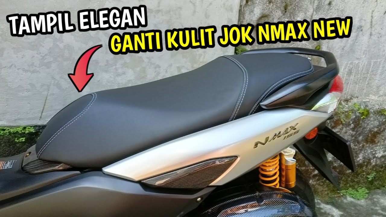 OBAT GANTENG..!!! GANTI KULIT JOK NMAX NEW PAKE MBTECH || MODIFIKASI NMAX NEW BUDGET PELAJAR