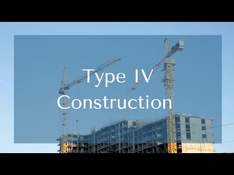 Type IV Construction Explained