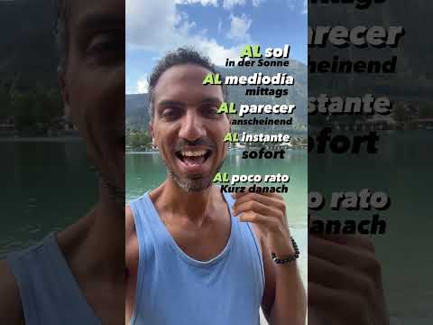 Spanisch Lernen 👉🏼 🧐 🏞️🏊 Was kannst du auf Spanisch mit "AL" ➕ andere Wörter sagen?