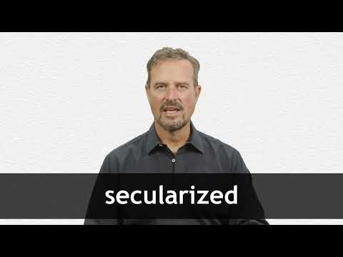 SECULARIZED definition and meaning | Collins English Dictionary