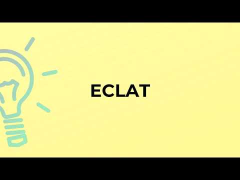 What is the meaning of the word ECLAT?