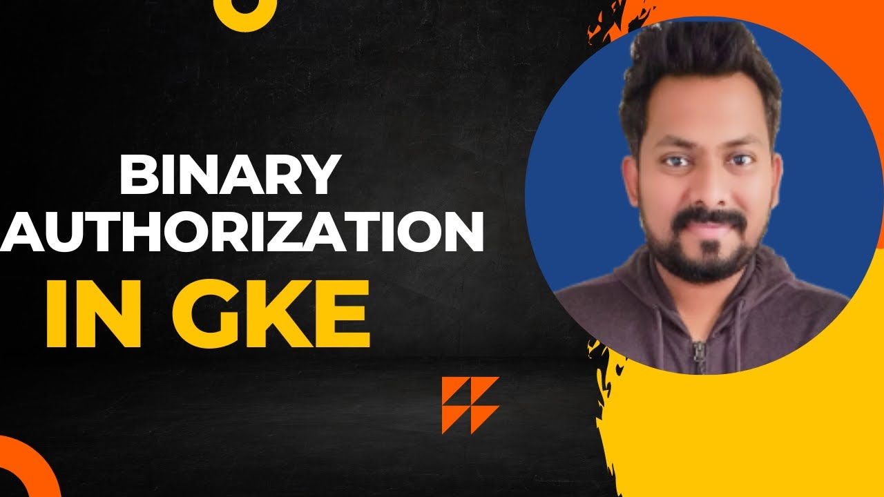 Binary Authorization in GKE