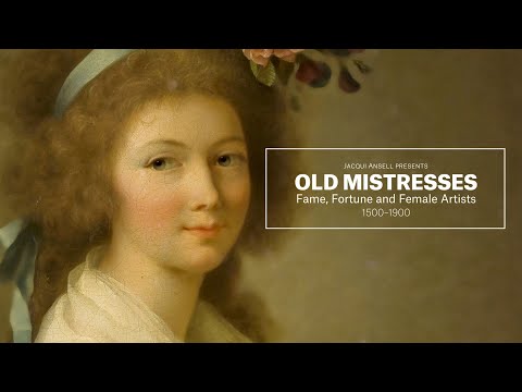 'Old Mistresses': Fame, Fortune, and Female Artists 1500–1900 | Christie’s Education