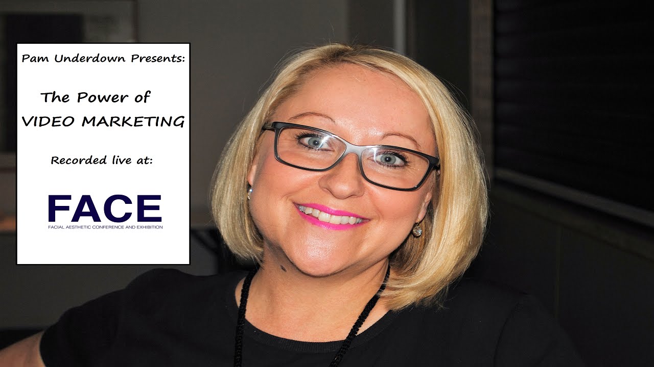 8 Video Marketing Tips for Aesthetic Clinics | Pam Underdown | Aesthetic Business Transformations