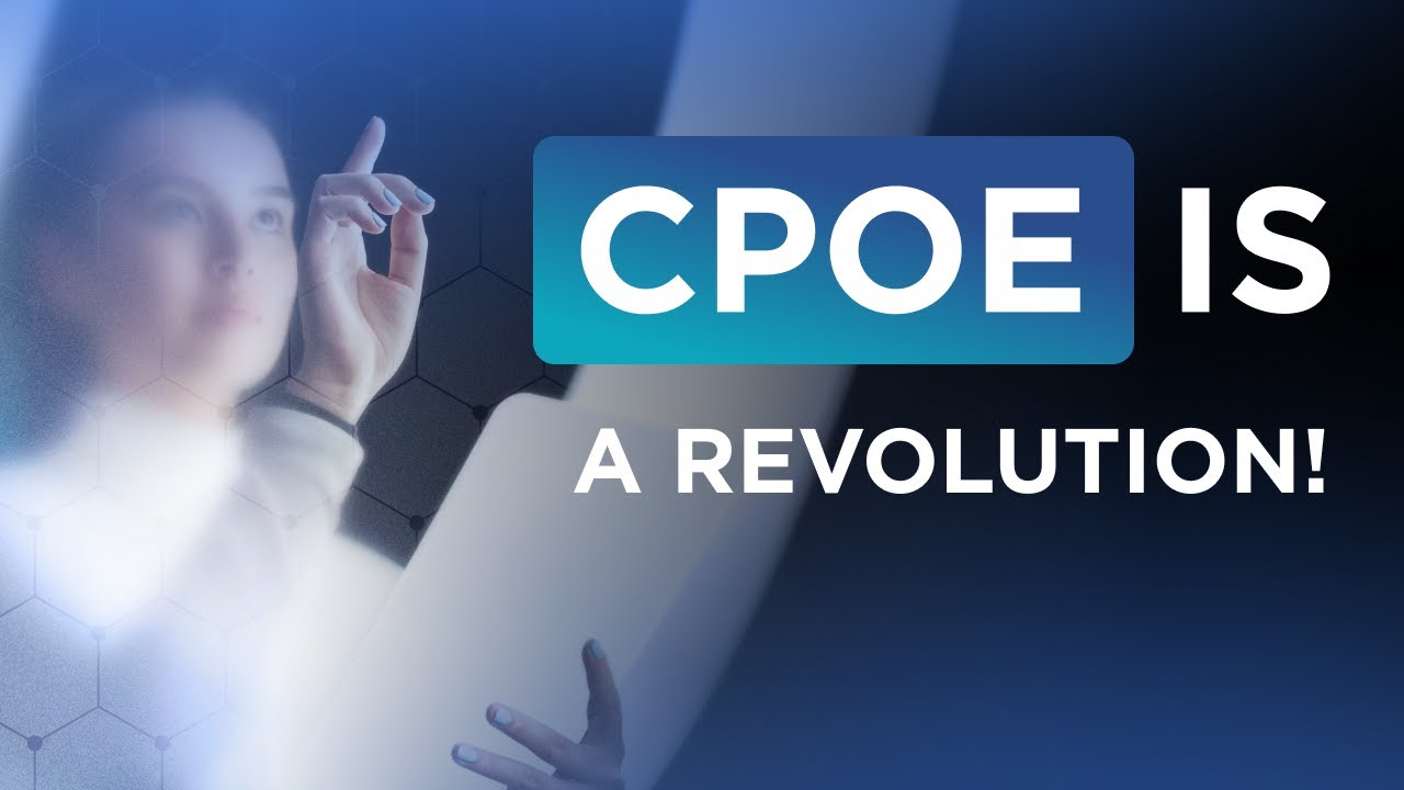 How CPOE is reshaping the future of healthcare?