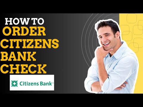 How to order Citizens bank check I S M TECH