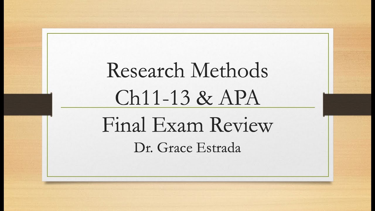 Research Methods Final Exam Review (1:38:19)