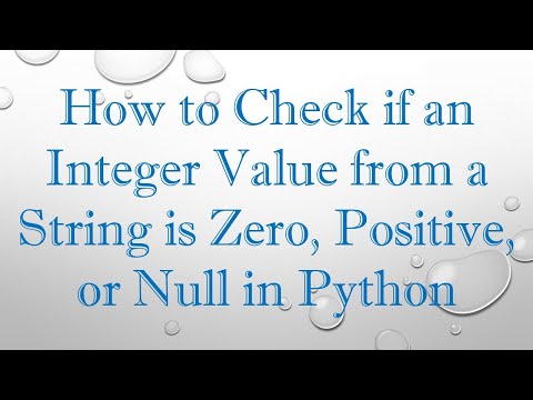 How to Check if an Integer Value from a String is Zero, Positive, or Null in Python