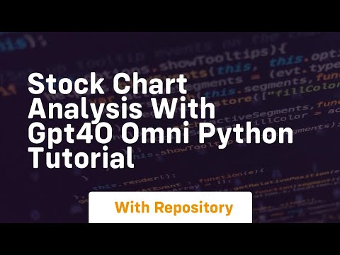 stock chart analysis with gpt4o omni python tutorial