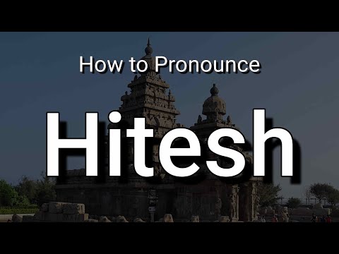 Hitesh - Pronunciation and Meaning