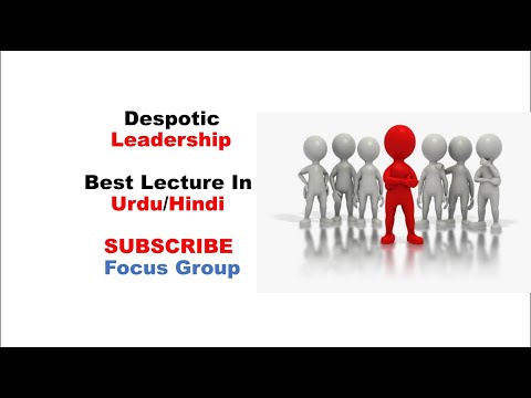 What is Despotic Leadership || Type of Leadership || Lecture in Urdu/Hindi