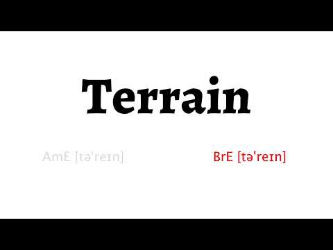 How to Pronounce terrain in American English and British English