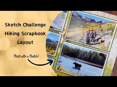 Sketch Challenge - hiking scrapbook layout [Pixels & PaperCrafts]