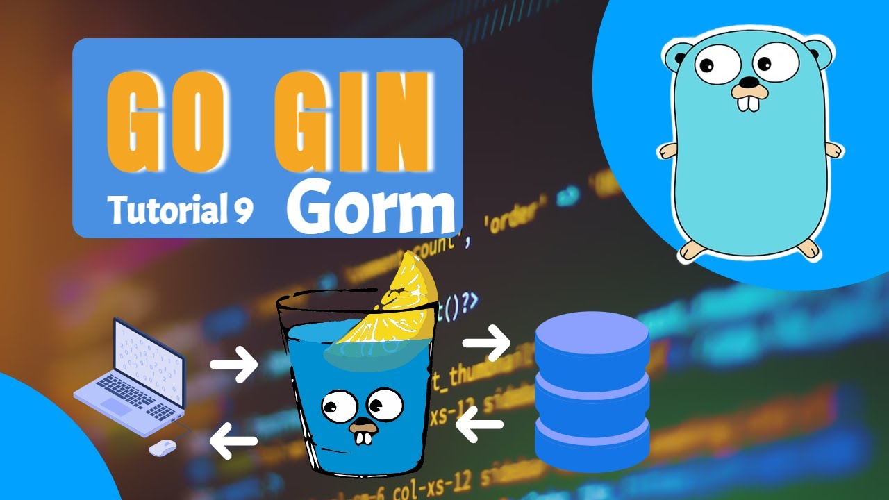Golang Tutorial | Gin HTTP Framework | Golang Gin Framework | Tutorial 9 | Gorm