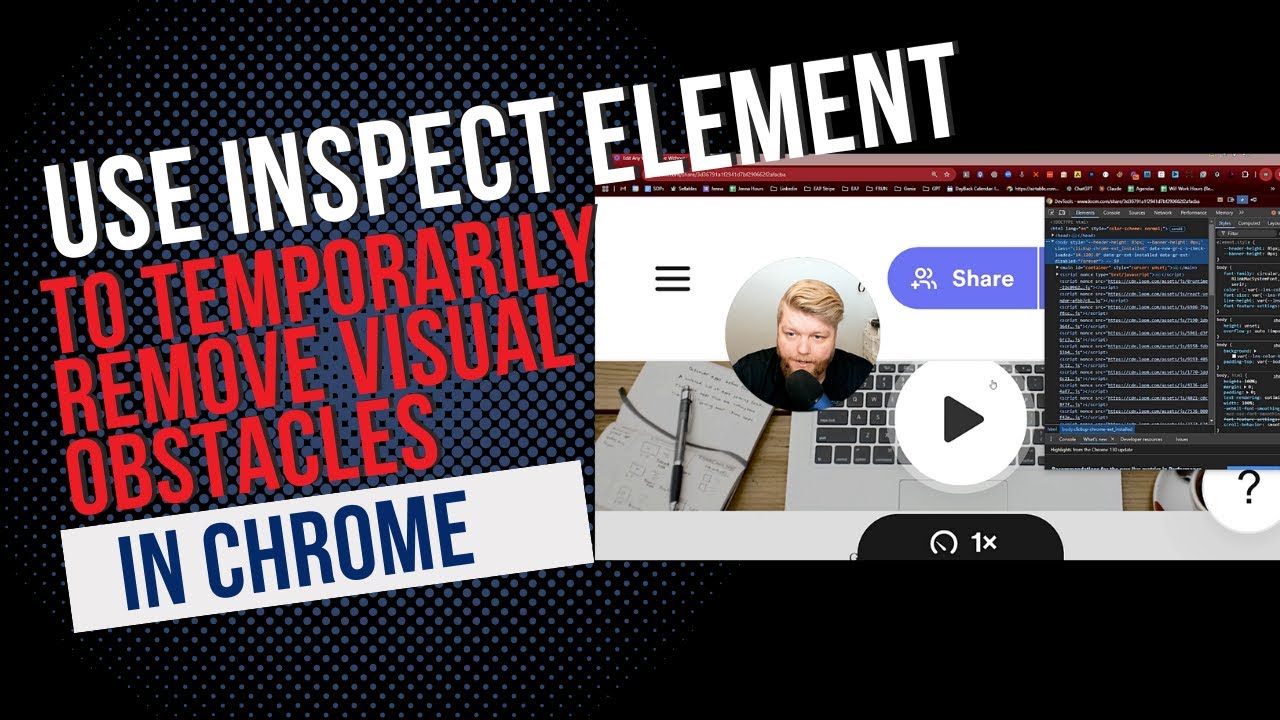 Use Inspect Element to temporarily remove visual obstacles in Chrome