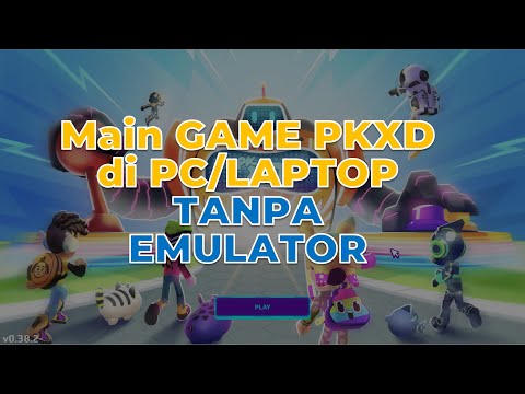 Cara Bermain Game PKXD di PC Tanpa Emulator