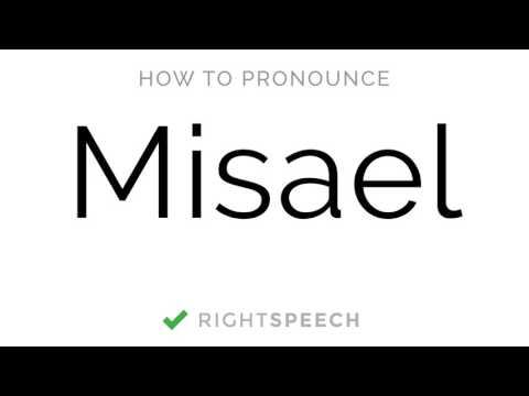 Misael - How to pronounce Misael - American Boy Name