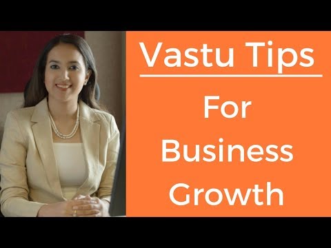 VASTU TIPS FOR YOUR BUSINESS GROWTH!!!