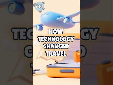 How Technology Changed Travel 🌐✈️