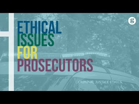 Ethical Issues for Prosecutors
