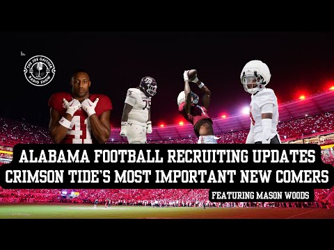 Alabama Football Recruiting and The Crimson Tide's Most Important Newcomers