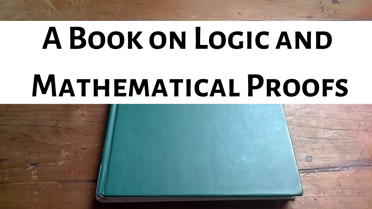 A Book on Logic and Mathematical Proofs