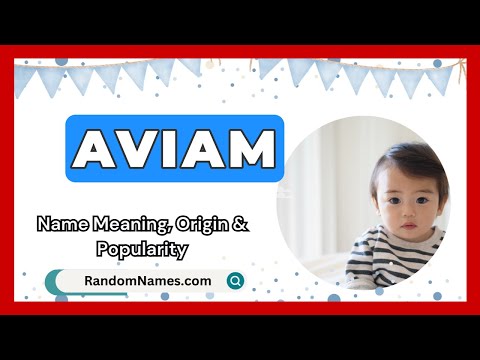 Aviam - Baby Boy Name Meaning, Origin & Popularity - RandomNames.com