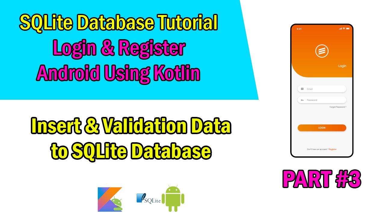 Android SQLite Database Tutorial Kotlin | #3 Insert Data to SQLite Database | Login & Register User