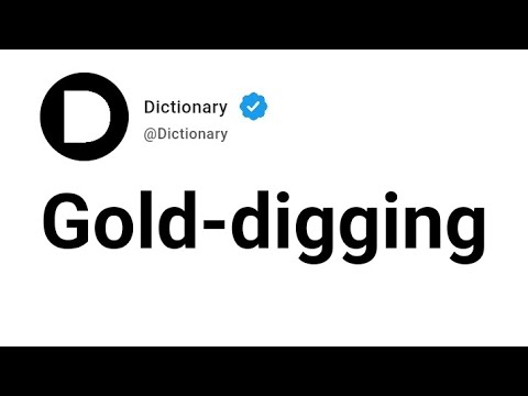 Gold-digging Meaning In English