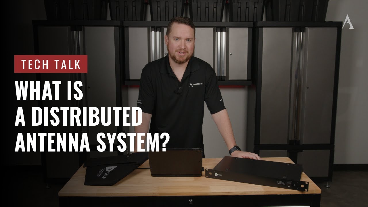 What is a Distributed Antenna System (Featuring RF Venue) on Pro Acoustics Tech Talk Episode 113