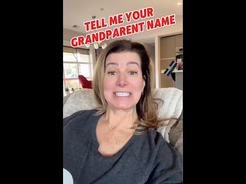 Tell Me Your Grandparent Name