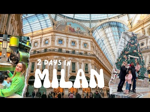 What to See in Milan in 2 Days | Milan Italy Tour With Family