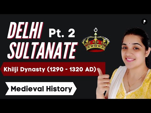 Delhi Sultanate - Part 2 | Khilji Dynasty (1290-1320AD) | Medieval History #parcham