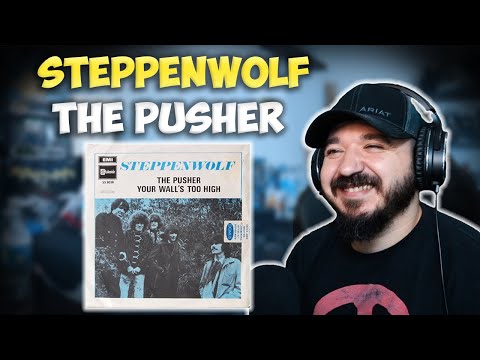 STEPPENWOLF - The Pusher | FIRST TIME REACTION