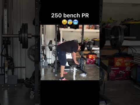 250 bench PR