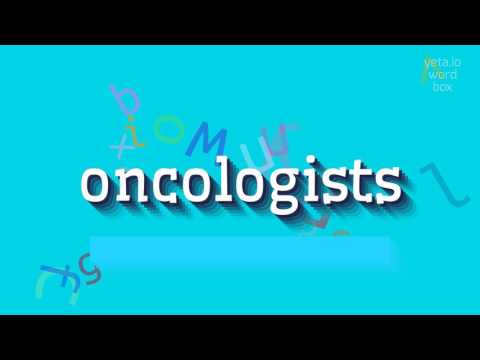 How to say "oncologists"! (High Quality Voices)