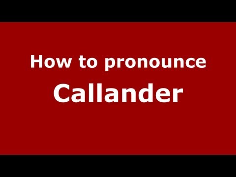 How to Pronounce Callander - PronounceNames.com