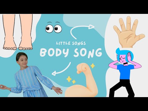 Little Songs - Body Song | This Is My Body | Vídeo Musical, Letra de la ...