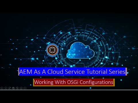 9 AEM As Cloud Service - Create OSGi Configurations - Part 1