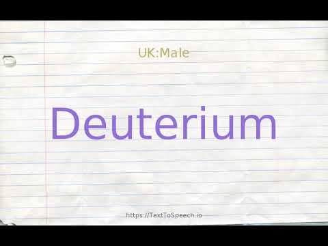 How to pronounce deuterium