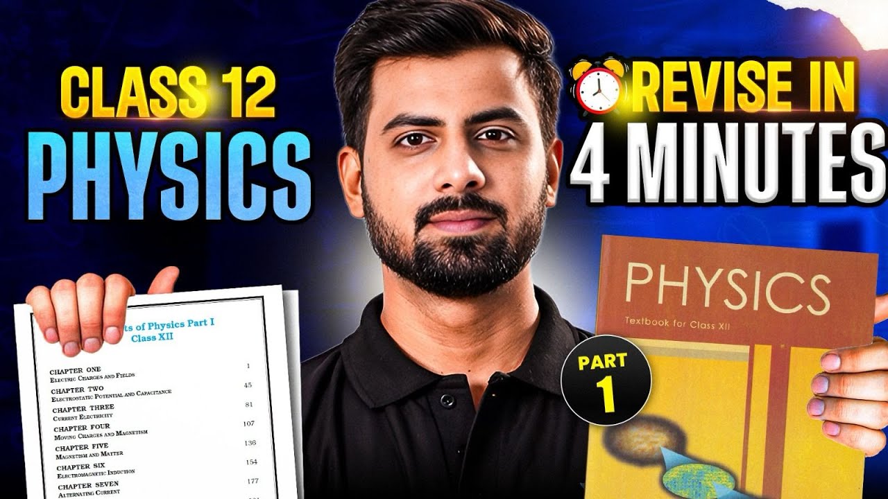 Class 12 Physics Part 1 in Just 4 Minutes | Super Quick Revision 🔥 🔥