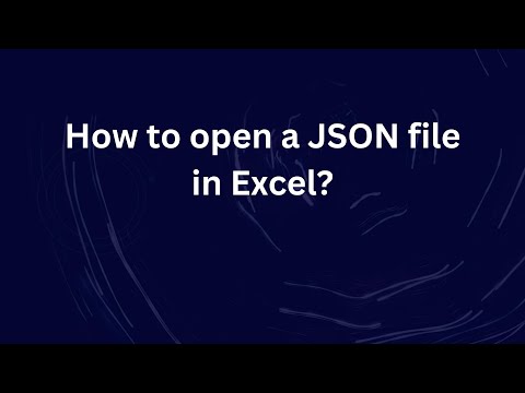 How to open a JSON file in Excel?