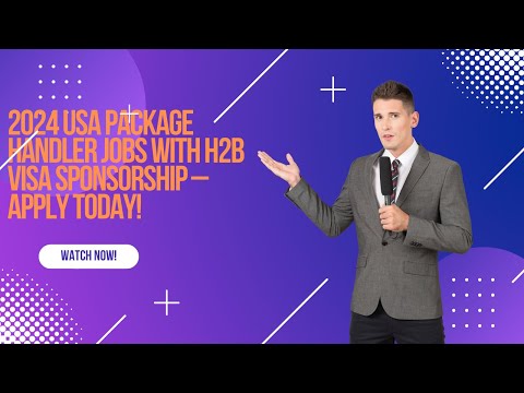 2024 USA Package Handler Jobs with H2B Visa Sponsorship – Apply Today!